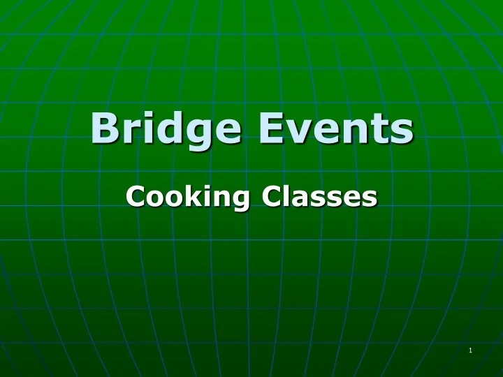 PPT - Bridge Events PowerPoint Presentation, free download - ID:9509317