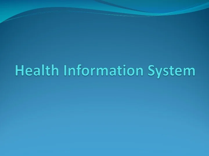 PPT - Health Information System PowerPoint Presentation, free download ...