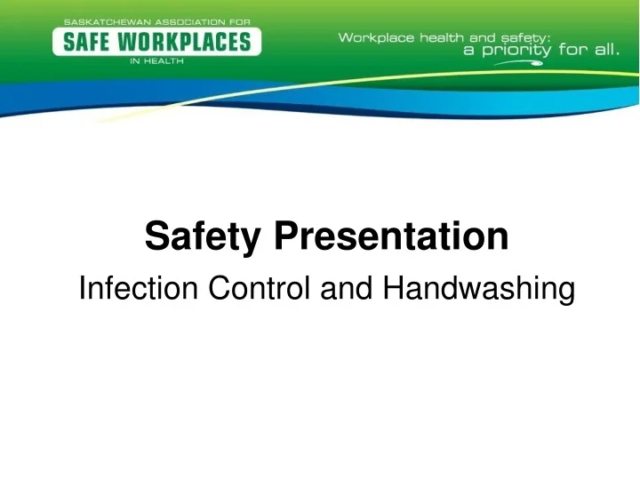 PPT - Safety Presentation Infection Control and Handwashing PowerPoint ...