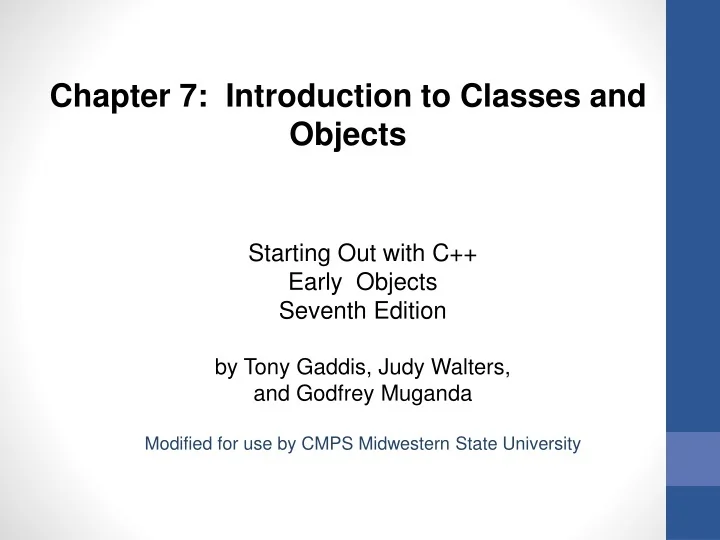 PPT - Chapter 7: Introduction to Classes and Objects PowerPoint ...
