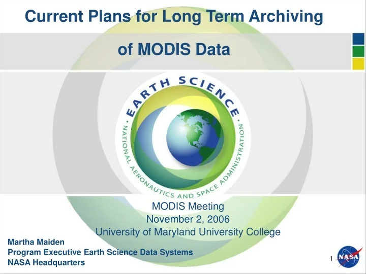 PPT - Current Plans for Long Term Archiving of MODIS Data PowerPoint ...