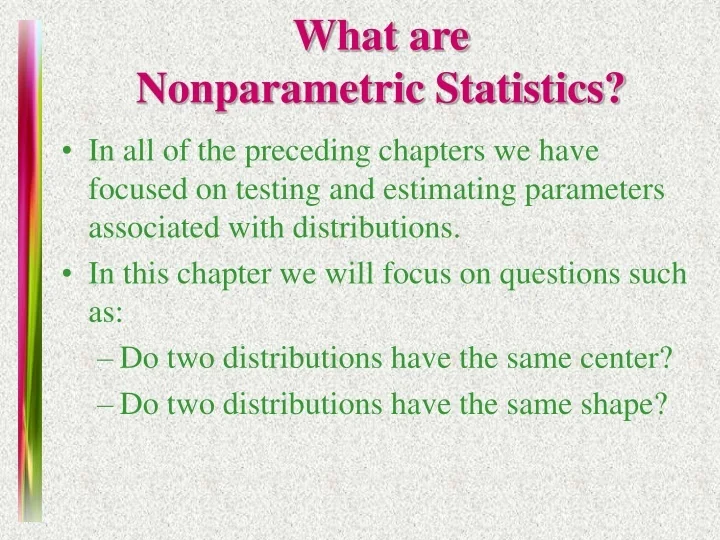 PPT - What are Nonparametric Statistics? PowerPoint Presentation, free ...