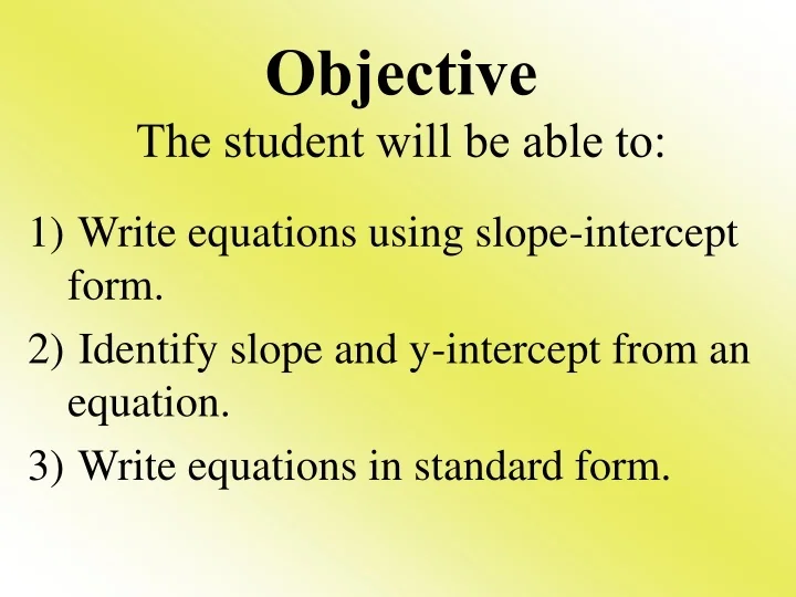 PPT - Objective The student will be able to: PowerPoint Presentation ...