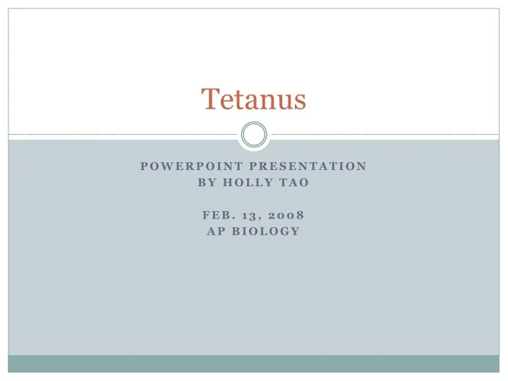 PPT - Tetanus PowerPoint Presentation, free download - ID:9511424