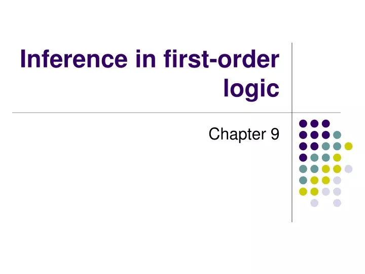 Ppt Inference In First Order Logic Powerpoint Presentation Free Download Id 9511511