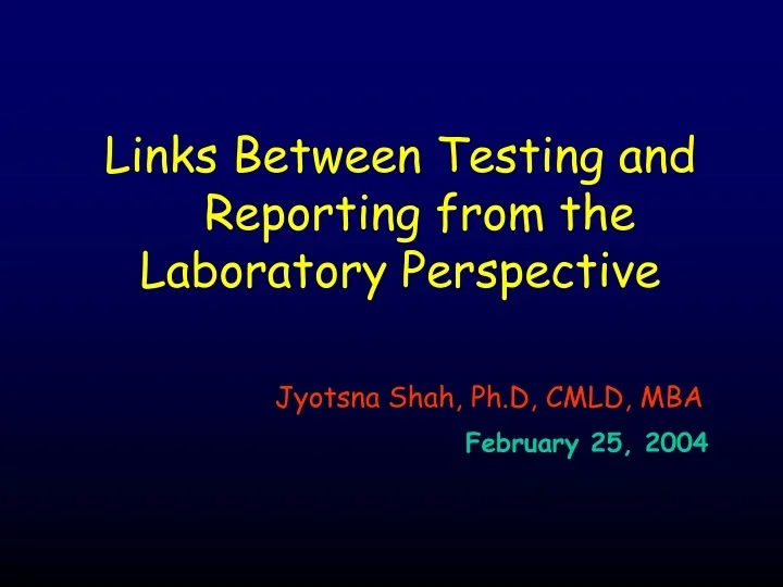 PPT - Links Between Testing and Reporting from the Laboratory ...