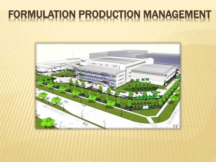 PPT - FORMULATION PRODUCTION MANAGEMENT PowerPoint Presentation, free ...