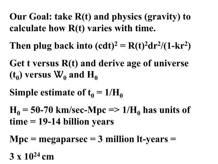 PPT - Our Goal: take R(t) and physics (gravity) to calculate how R(t ...