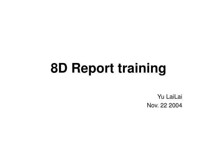PPT - 8D Report training PowerPoint Presentation, free download - ID ...