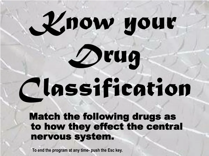PPT - Know your Drug Classification PowerPoint Presentation, free ...