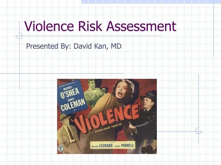 PPT - Violence Risk Assessment PowerPoint Presentation, free download ...