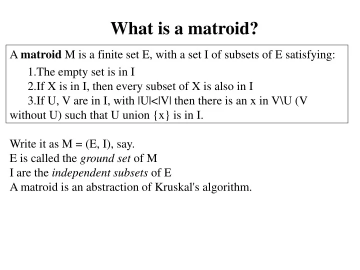 PPT - What is a matroid? PowerPoint Presentation, free download - ID ...