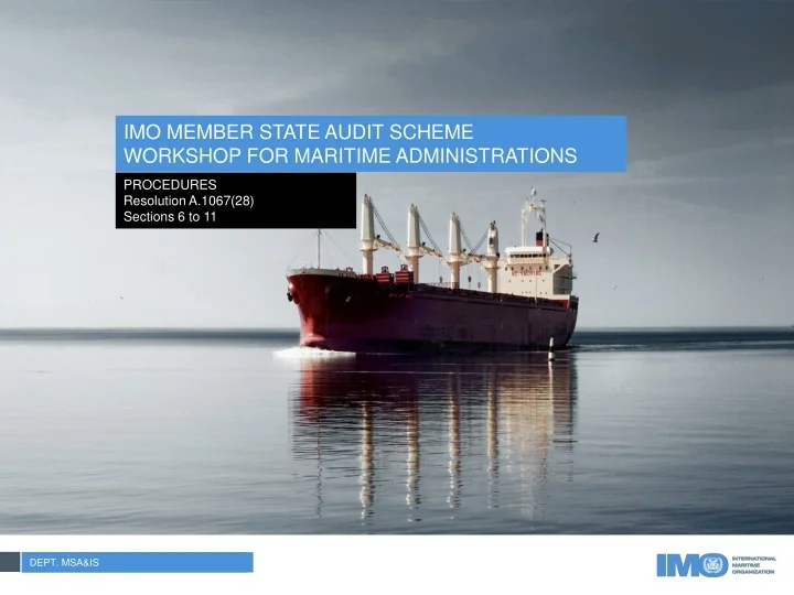 PPT - PROCEDURES Resolution A.1067(28) Sections 6 to 11 PowerPoint ...