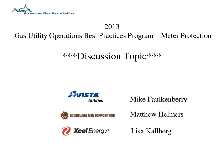 PPT - 2013 Gas Utility Operations Best Practices Program – Meter ...