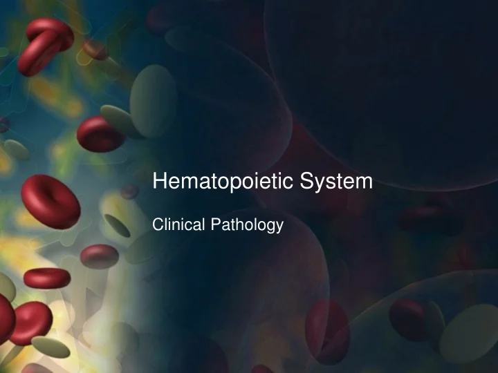PPT - Hematopoietic System PowerPoint Presentation, free download - ID ...