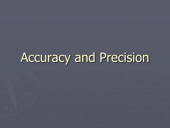 PPT - Accuracy and Precision PowerPoint Presentation, free download ...