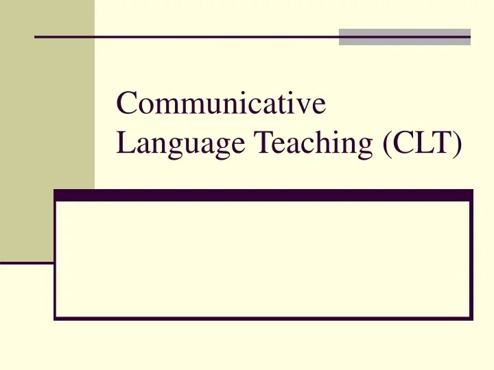 PPT - Communicative Language Teaching (CLT) PowerPoint Presentation ...