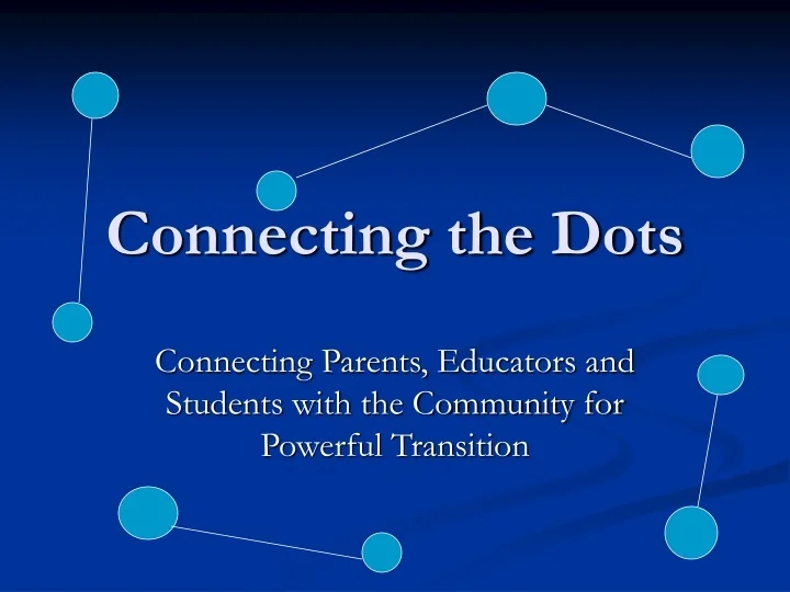 PPT - Connecting the Dots PowerPoint Presentation, free download - ID ...