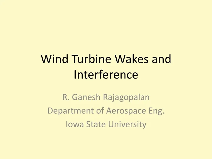 PPT - Wind Turbine Wakes and Interference PowerPoint Presentation, free ...