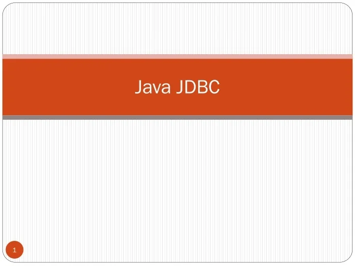 PPT - Java JDBC PowerPoint Presentation, free download - ID:9519953
