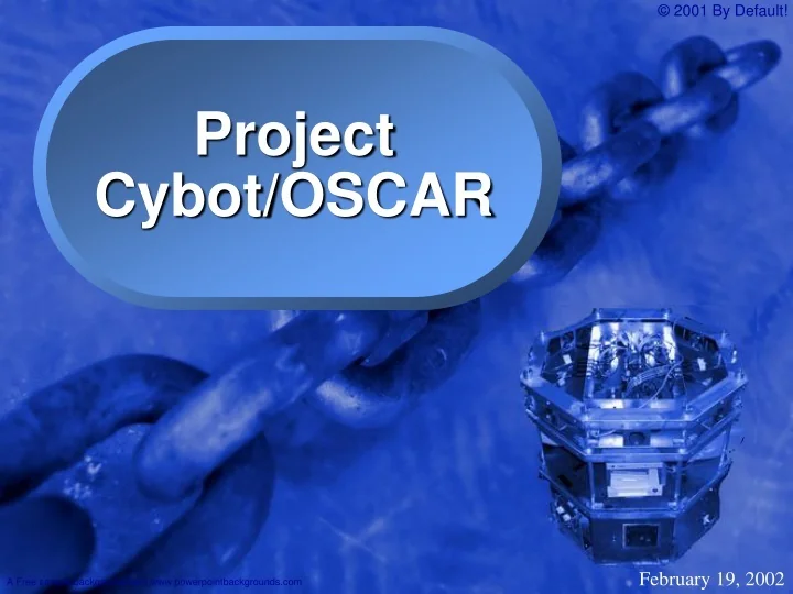 PPT - Project Cybot/OSCAR PowerPoint Presentation, free download - ID ...
