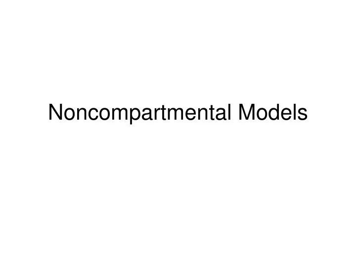 PPT - Noncompartmental Models PowerPoint Presentation, free download ...