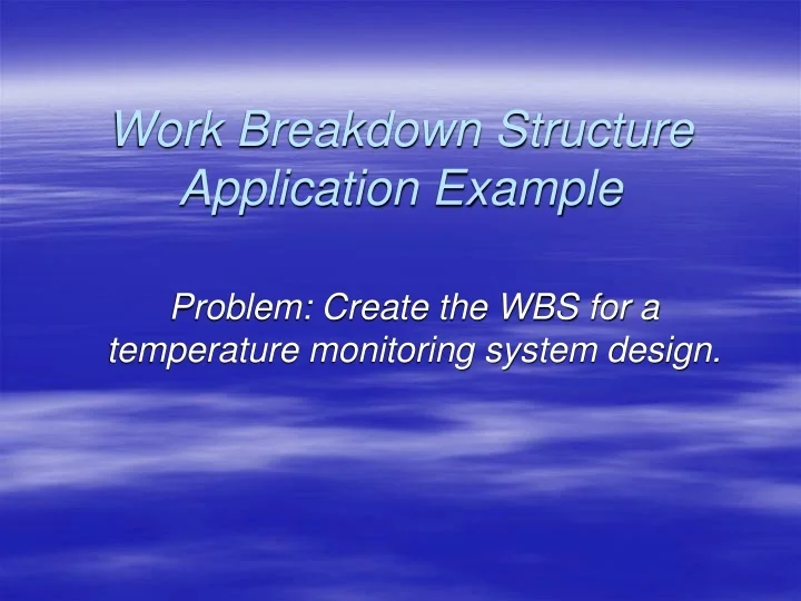 PPT - Work Breakdown Structure Application Example PowerPoint ...