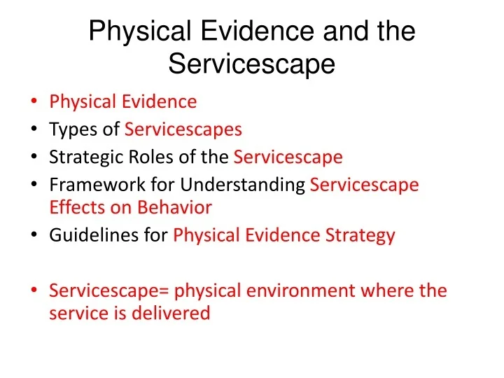 PPT - Physical Evidence and the Servicescape PowerPoint Presentation ...