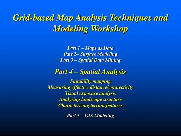 Ppt Grid Based Map Analysis Techniques And Modeling Workshop