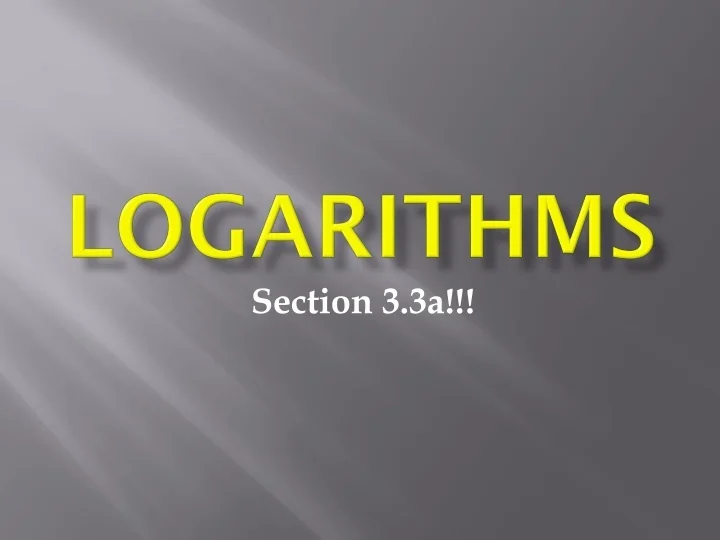 PPT - Logarithms PowerPoint Presentation, free download - ID:9521755