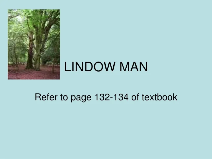 PPT - LINDOW MAN PowerPoint Presentation, free download - ID:9522105