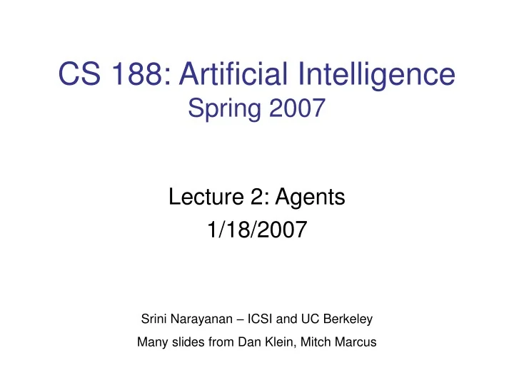 PPT - CS 188: Artificial Intelligence Spring 2007 PowerPoint Presentation - ID:9522495