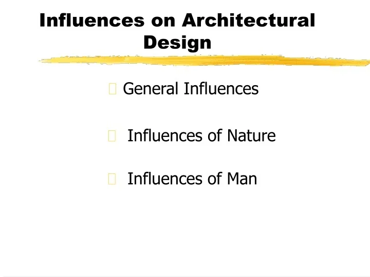 PPT - Influences on Architectural Design PowerPoint Presentation, free ...