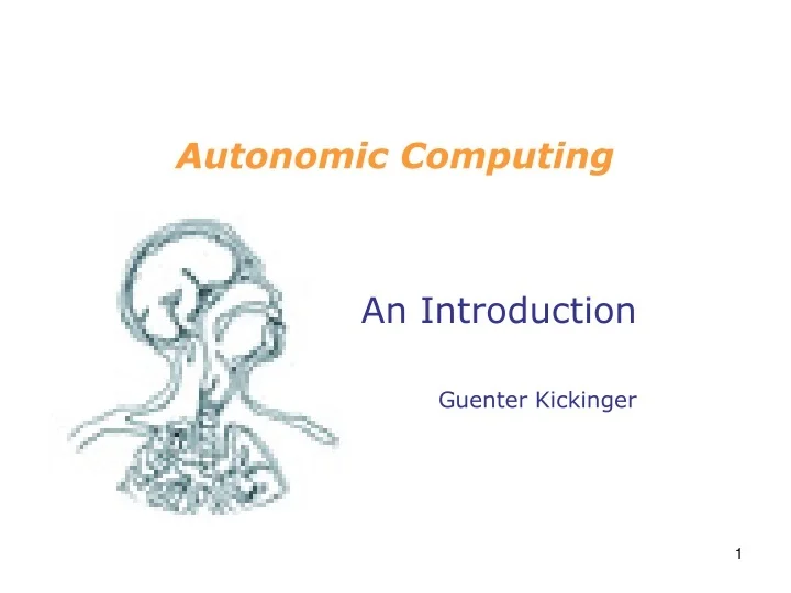 PPT - Autonomic Computing PowerPoint Presentation, free download - ID:9522591