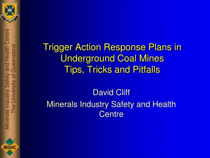 PPT - Trigger Action Response Plans in Underground Coal Mines Tips ...