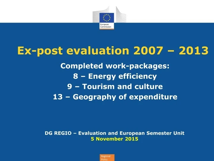 PPT - Ex-post evaluation 2007 – 2013 PowerPoint Presentation, free ...