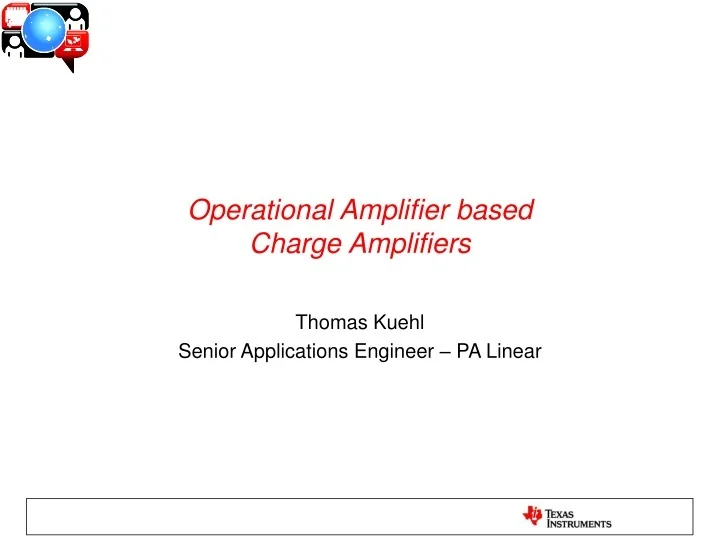 PPT - Operational Amplifier based Charge Amplifiers PowerPoint ...