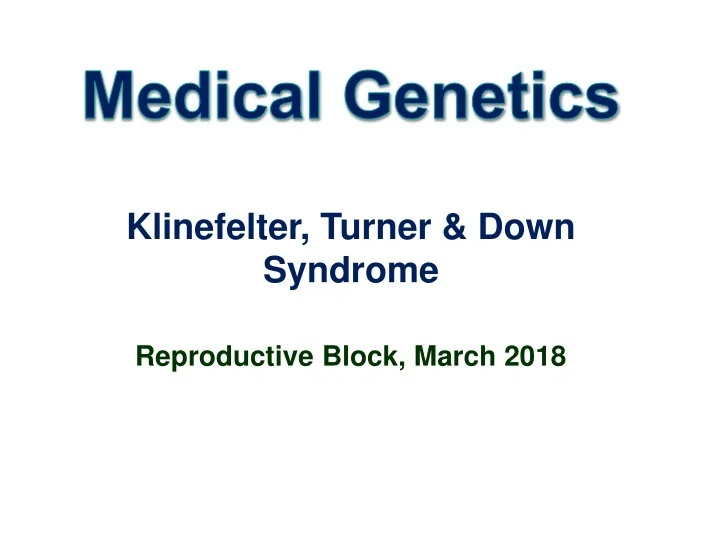 PPT - Medical Genetics PowerPoint Presentation, free download - ID:9526549