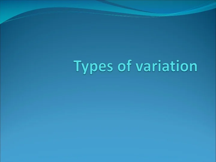 PPT - Types of variation PowerPoint Presentation, free download - ID ...