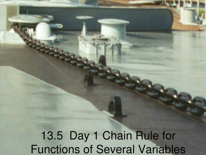 PPT - 13.5 Day 1 Chain Rule for Functions of Several Variables ...