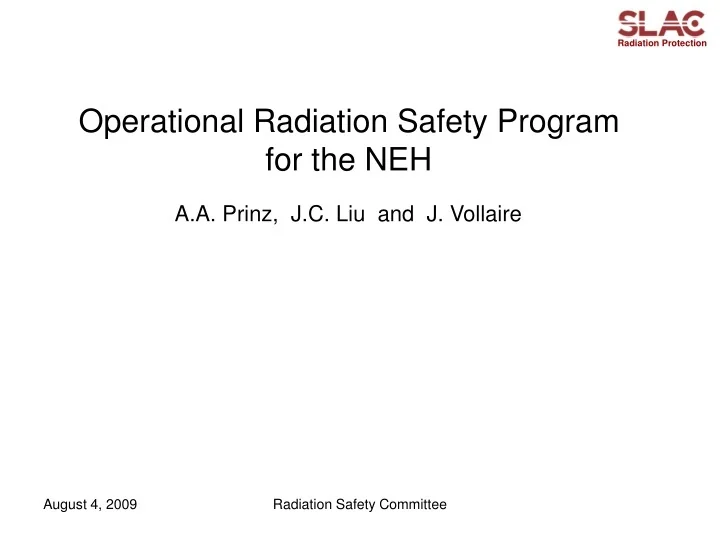 PPT - Operational Radiation Safety Program for the NEH PowerPoint ...