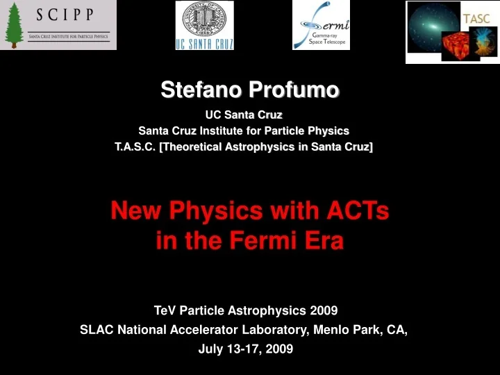 PPT - Stefano Profumo PowerPoint Presentation, free download - ID:9528062