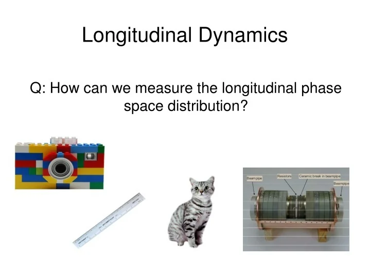 PPT - Longitudinal Dynamics PowerPoint Presentation, free download - ID ...