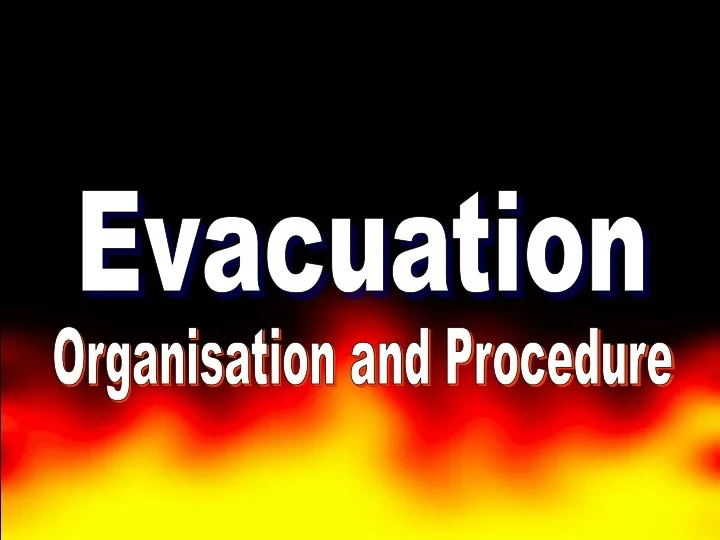 PPT - Evacuation PowerPoint Presentation, free download - ID:9528643