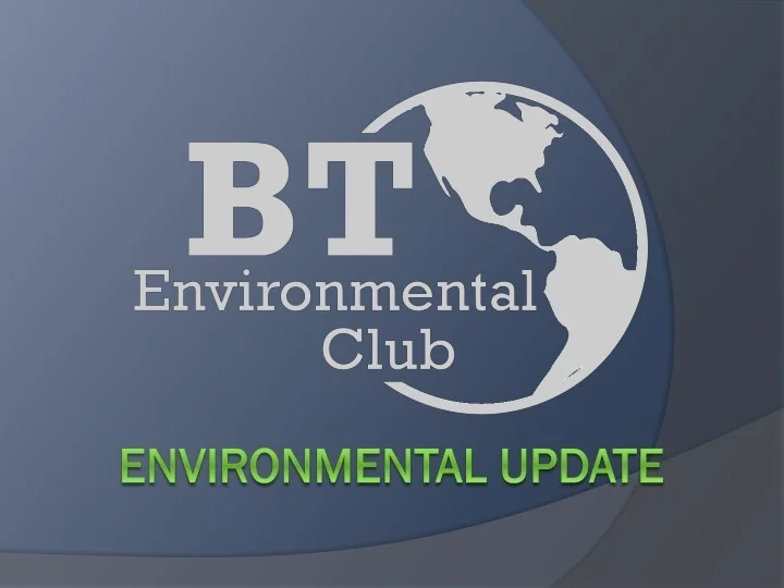 PPT - ENVIRONMENTAL UPDATE PowerPoint Presentation, free download - ID ...