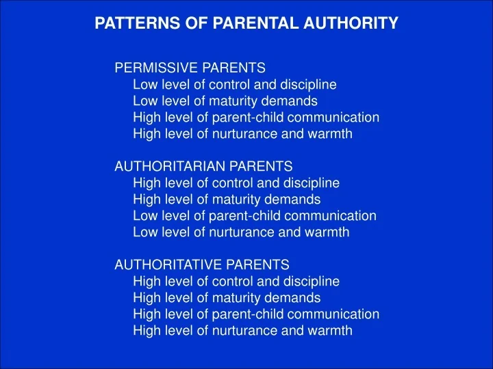 PPT - PERMISSIVE PARENTS Low level of control and discipline Low level ...