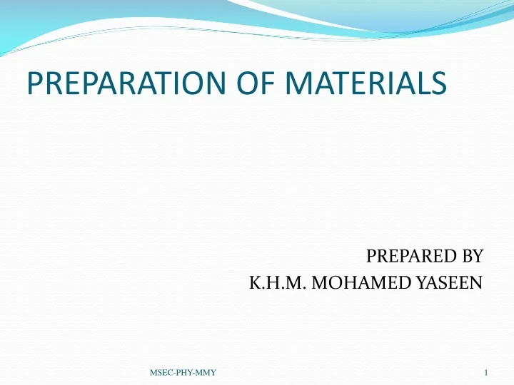PPT - PREPARATION OF MATERIALS PowerPoint Presentation, free download ...