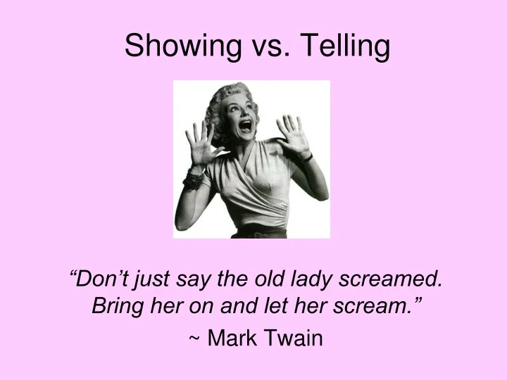 PPT - Showing vs. Telling PowerPoint Presentation, free download - ID ...