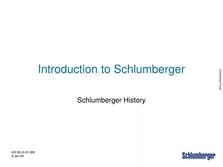 Ppt Introduction To Schlumberger Powerpoint Presentation Free
