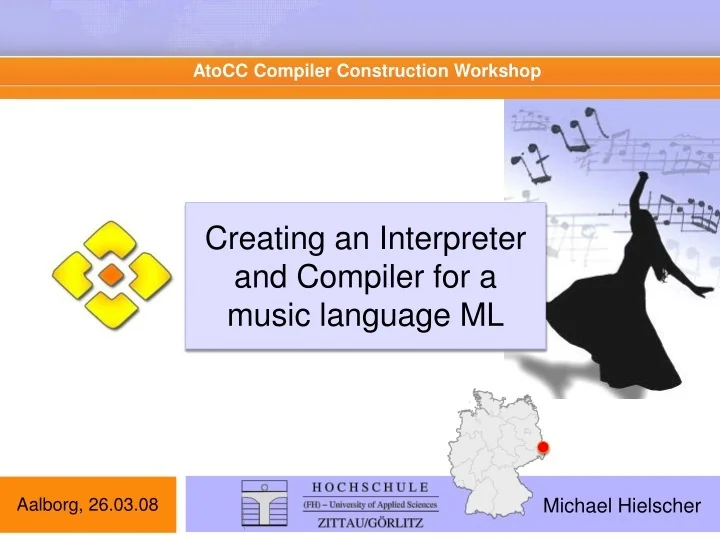 PPT - Creating an Interpreter and Compiler for a music language ML ...
